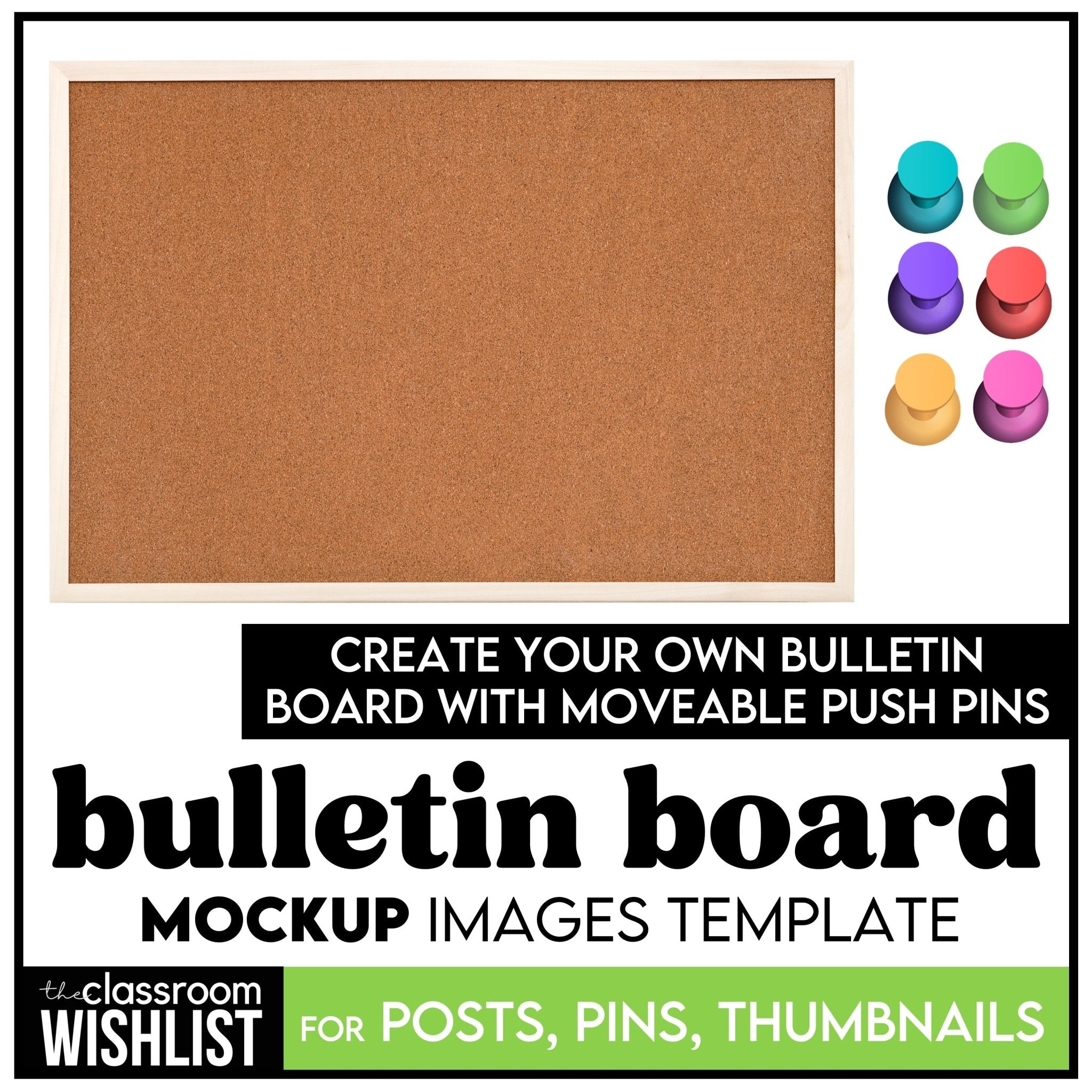 Create Your Own Bulletin Board - Mock Up with Push Pins