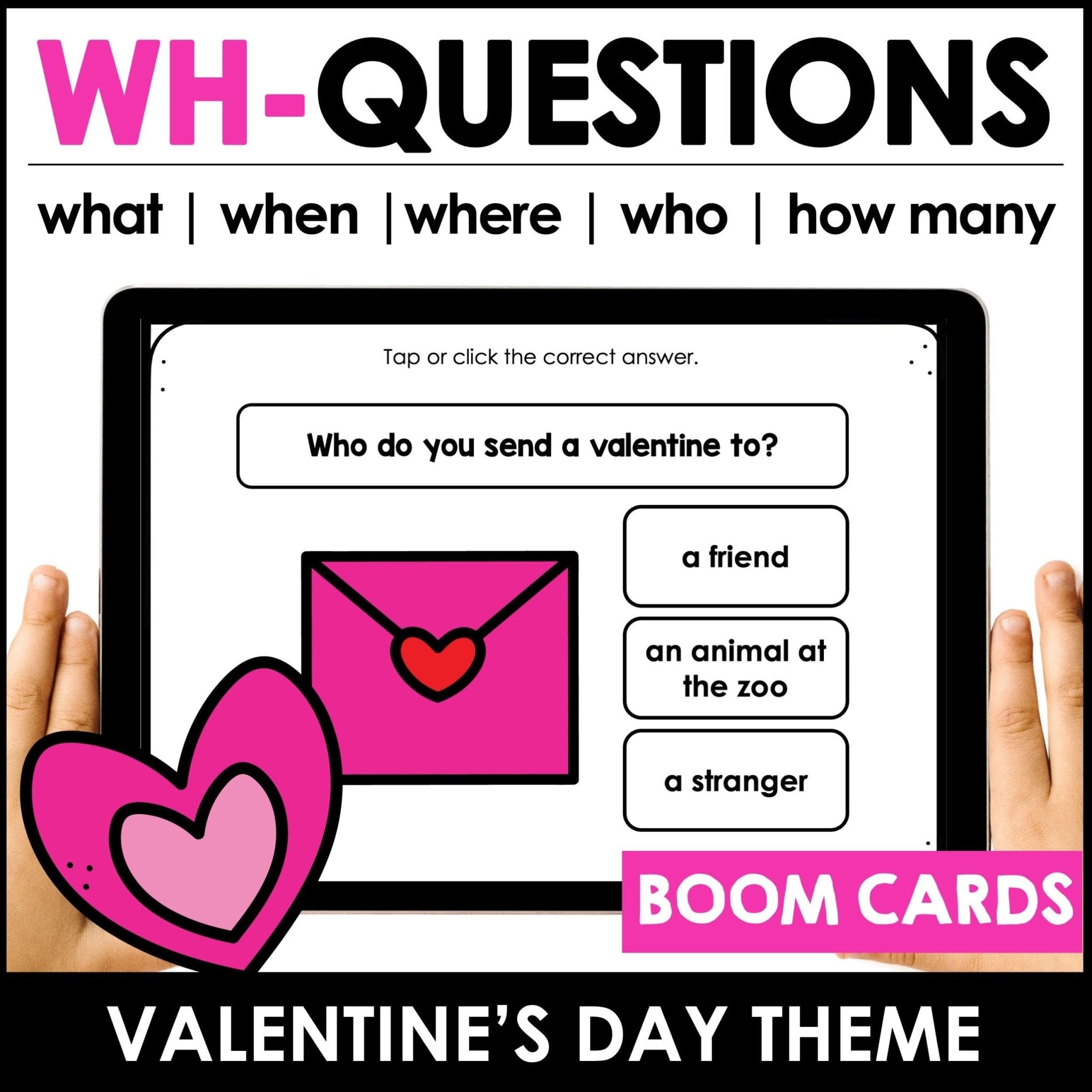 Answering WH Questions Valentine's Day Boom Cards