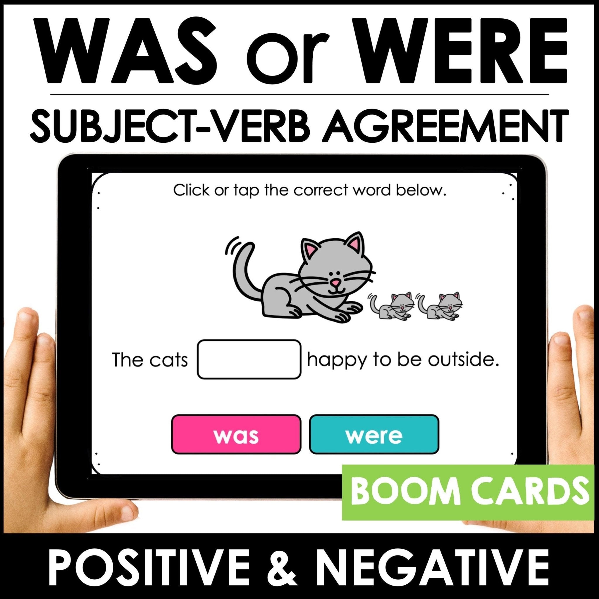 Was or Were? Subject Verb Agreement Digital Task Cards