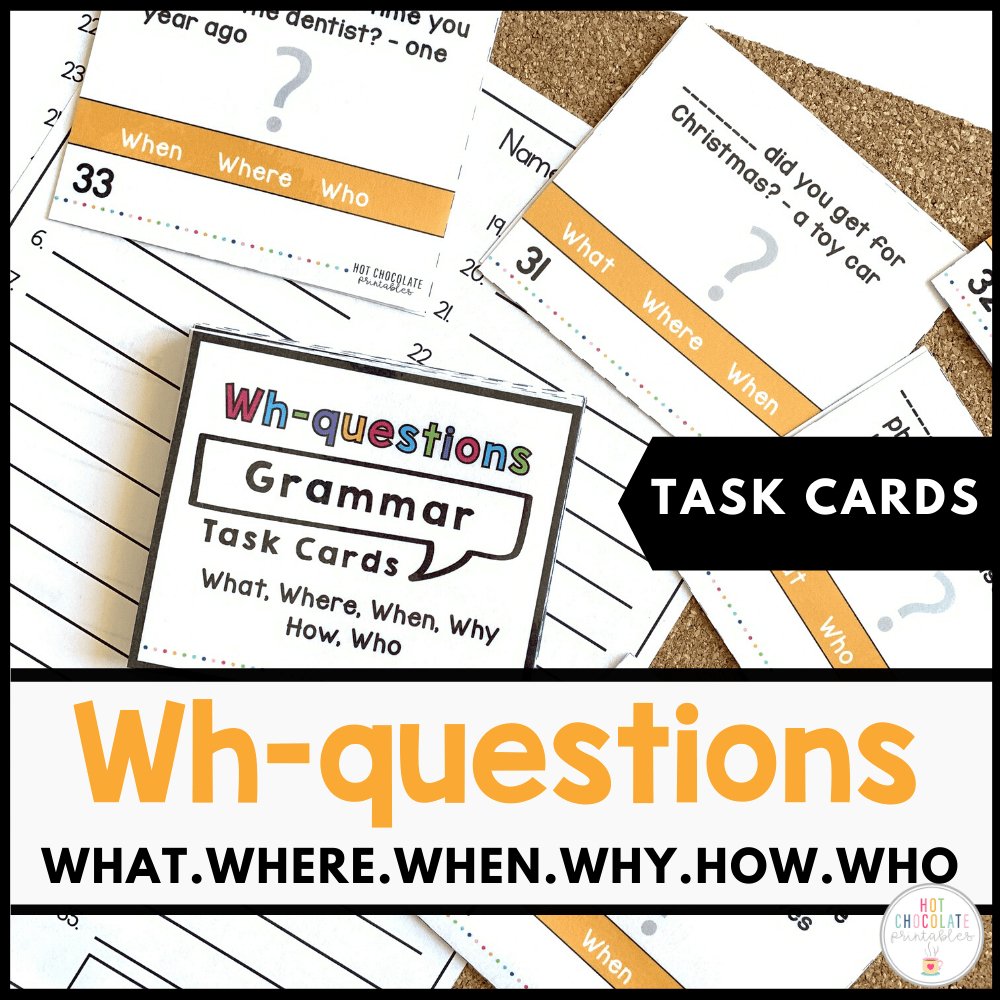 Wh Task Cards | What, Where, When, Why, Who, How