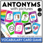 Antonyms | Opposites : Vocabulary Building Card Game