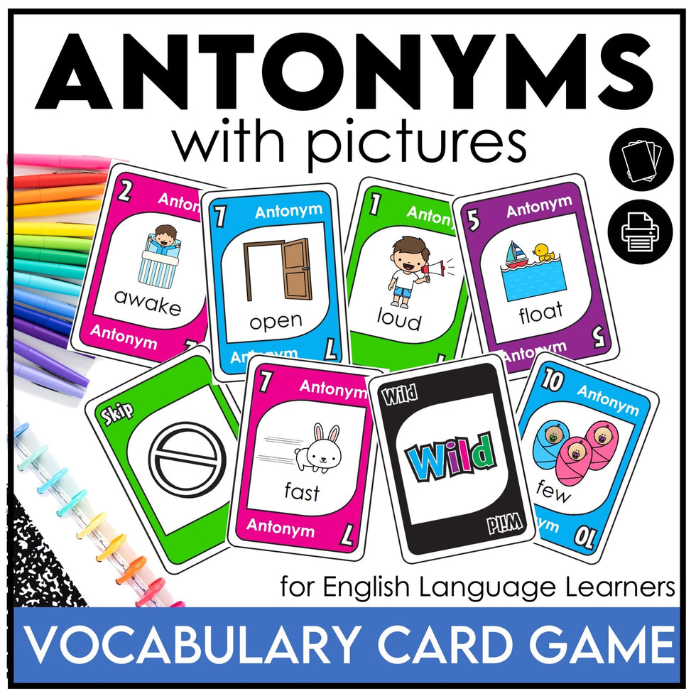Antonyms | Opposites : Vocabulary Building Card Game