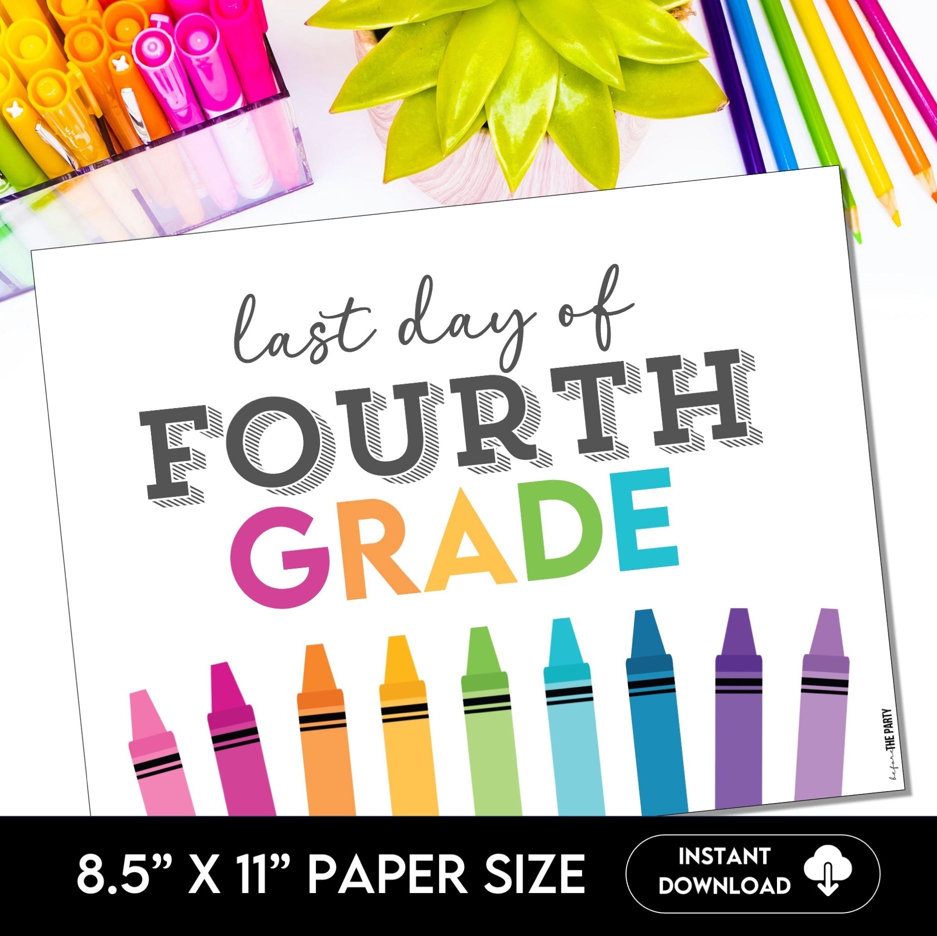 Last Day of Fourth Grade Sign, End of the Year 4th Grade