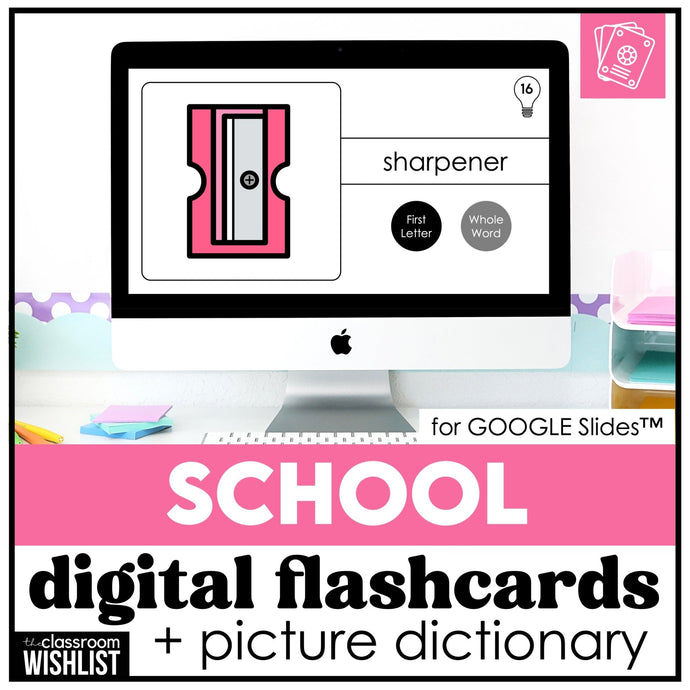 School & Classroom Vocabulary - Digital Flashcards