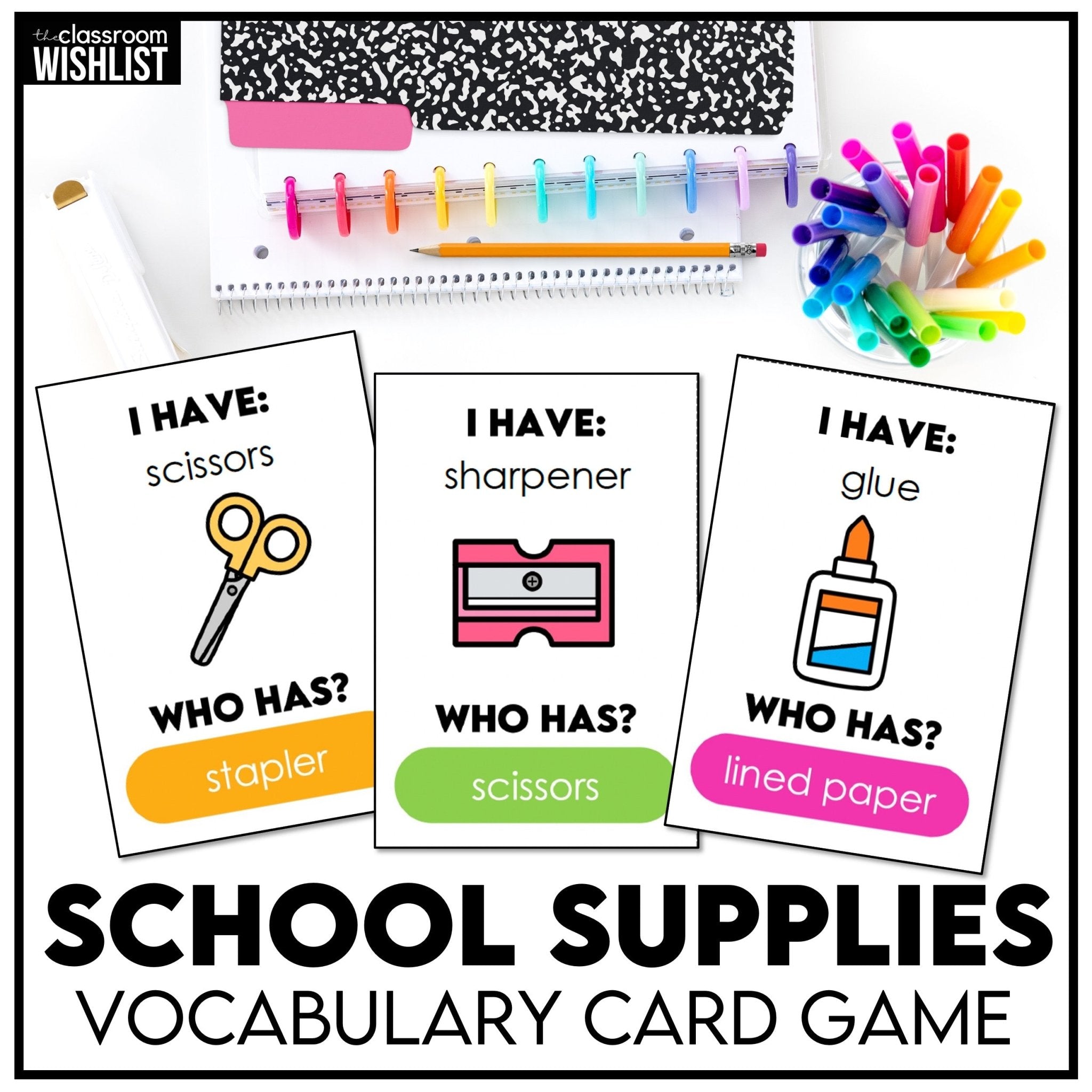 School Supplies - I Have, Who Has? Card Game