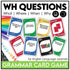 WH Question Card Game - What, When, Where & Why