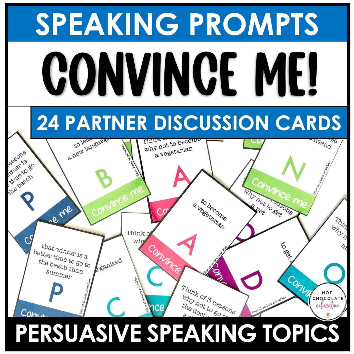 Convince Me - ESL Persuasive Speaking Card Activity