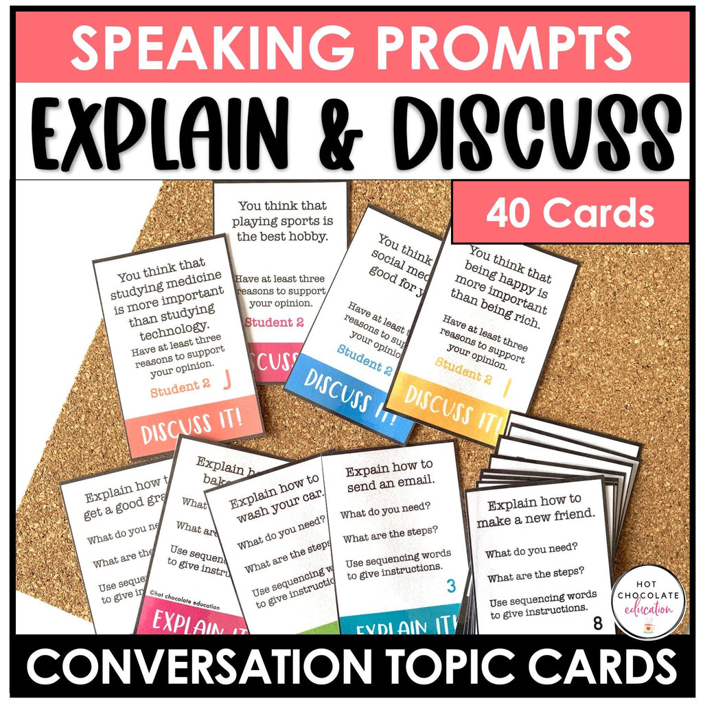 ESL Speaking Topic Prompts - Explain and Discuss Cards – Hot Chocolate ...