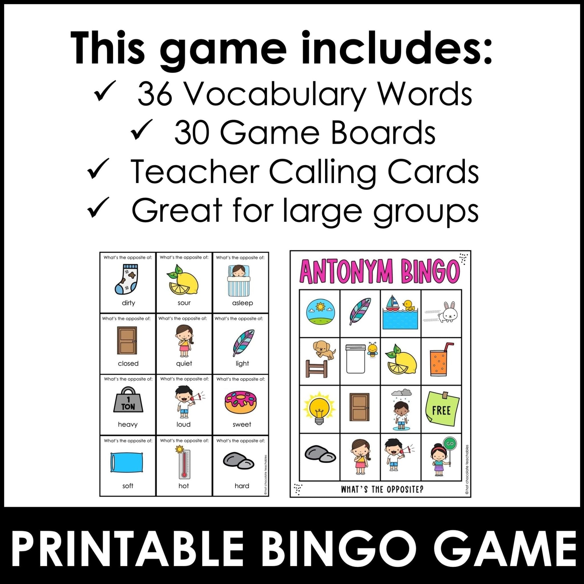 Opposite Words Printable Bingo Game - Antonyms – Hot Chocolate Teachables