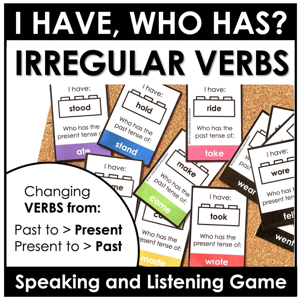 Past Simple Irregular Verbs Game: I have-Who has?