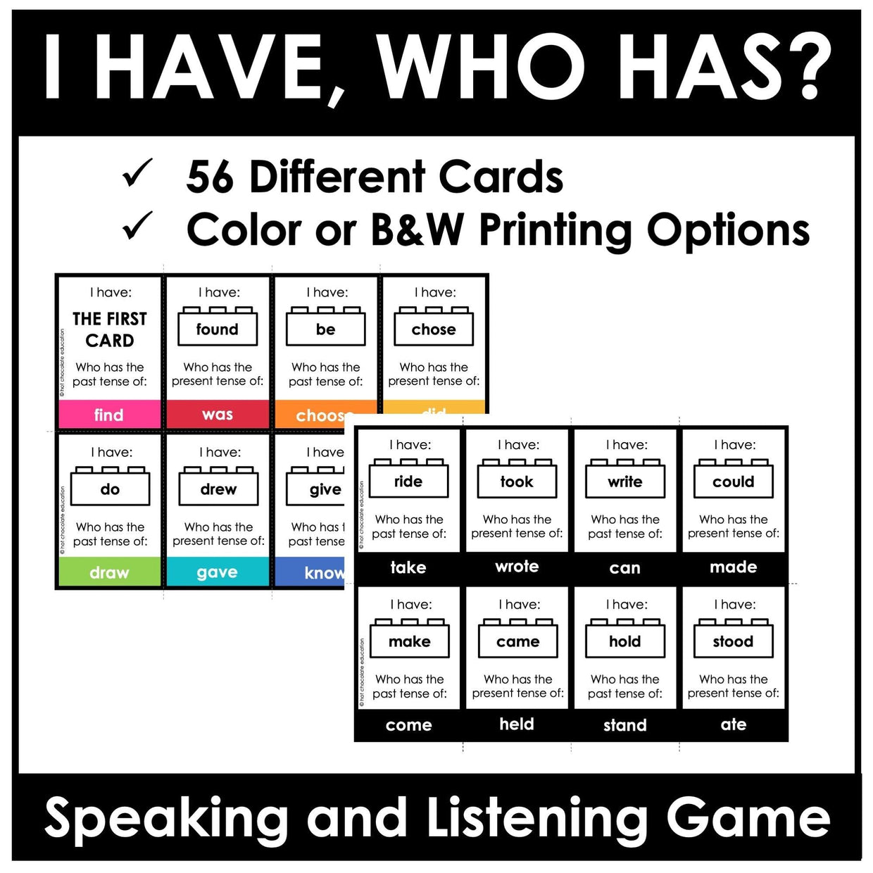 Past Simple Irregular Verbs Game: I have-Who has?