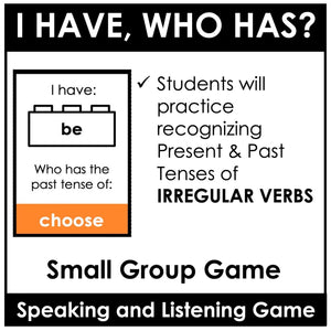 Past Simple Irregular Verbs Game: I have-Who has?