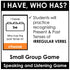 Past Simple Irregular Verbs Game: I have-Who has?